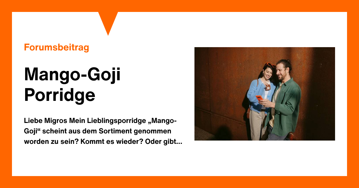 Mango-Goji Porridge | Forum, heiss diskutiert | Migros Migipedia