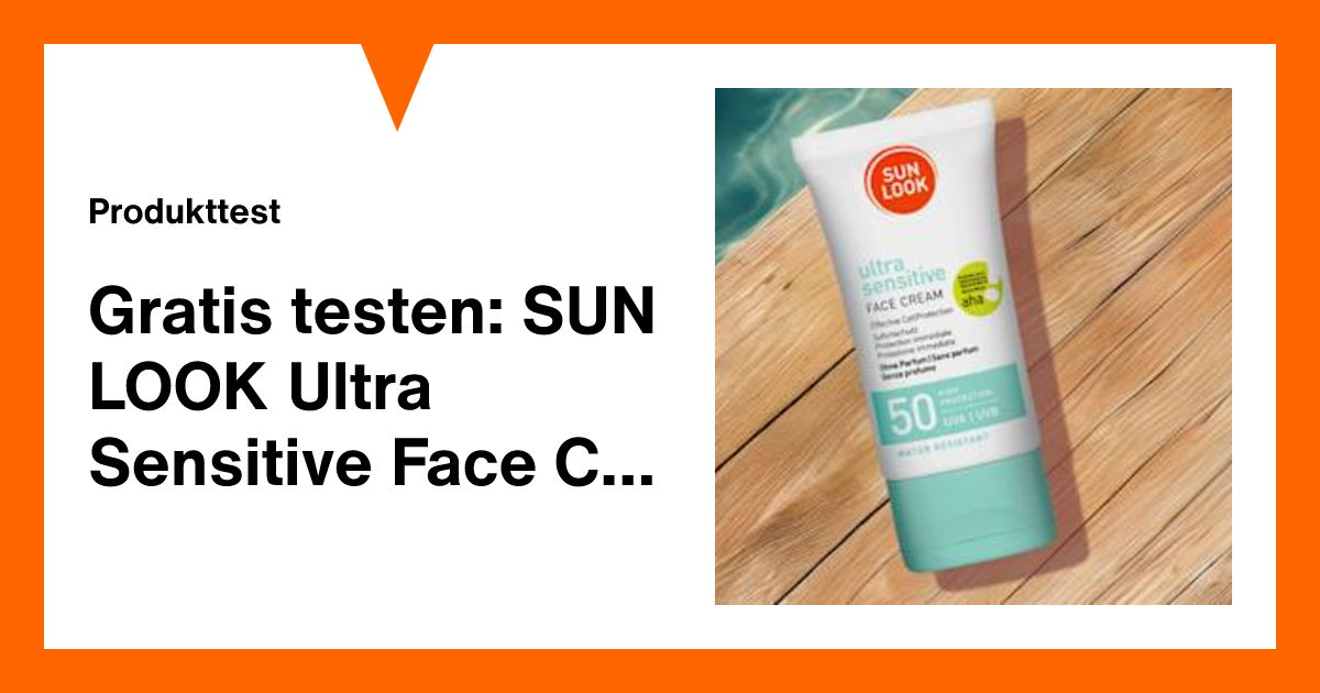 Gratis testen: SUN LOOK Ultra Sensitive Face Cream | Produkttester ...
