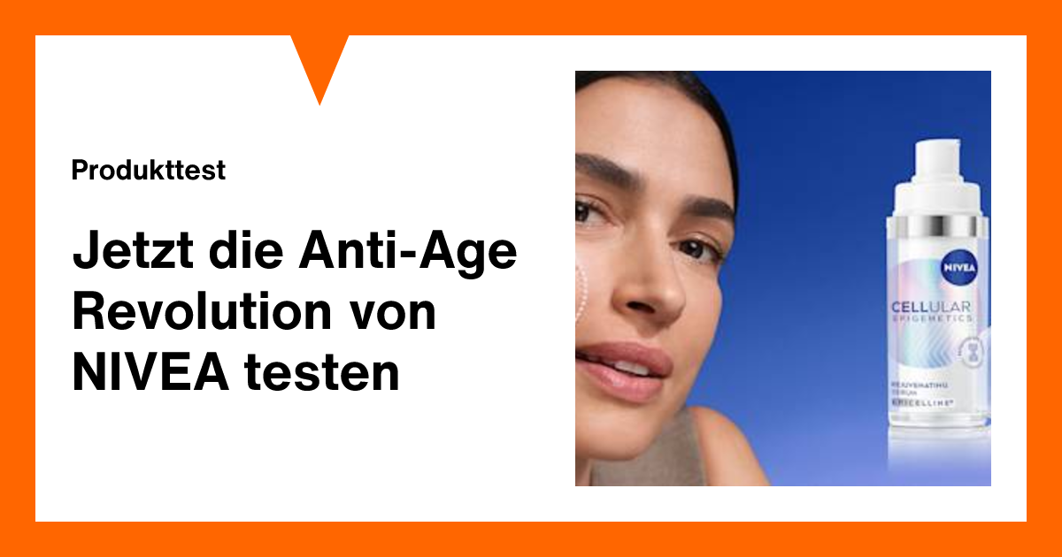 Jetzt die Anti-Age Revolution von NIVEA testen | Produkttester gesucht ...