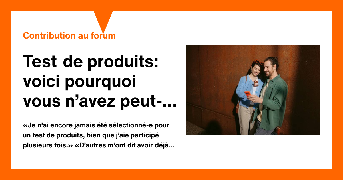 Test de produits: voici pourquoi vous n’avez peut-être encore jamais ...