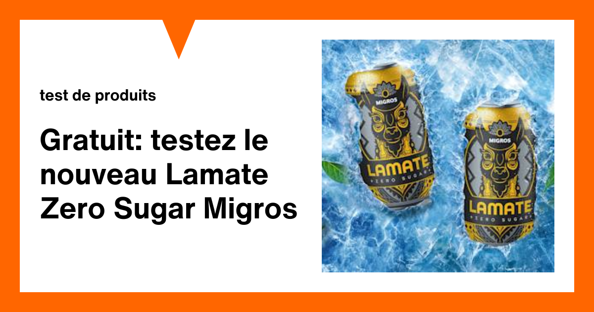 Gratuit: testez le nouveau Lamate Zero Sugar Migros | Qui veut tester ...