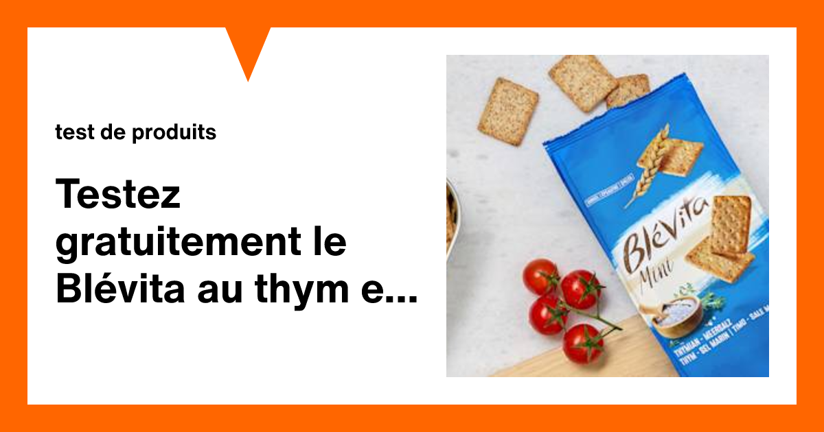 Testez gratuitement le Blévita au thym et au sel marin dans son format ...